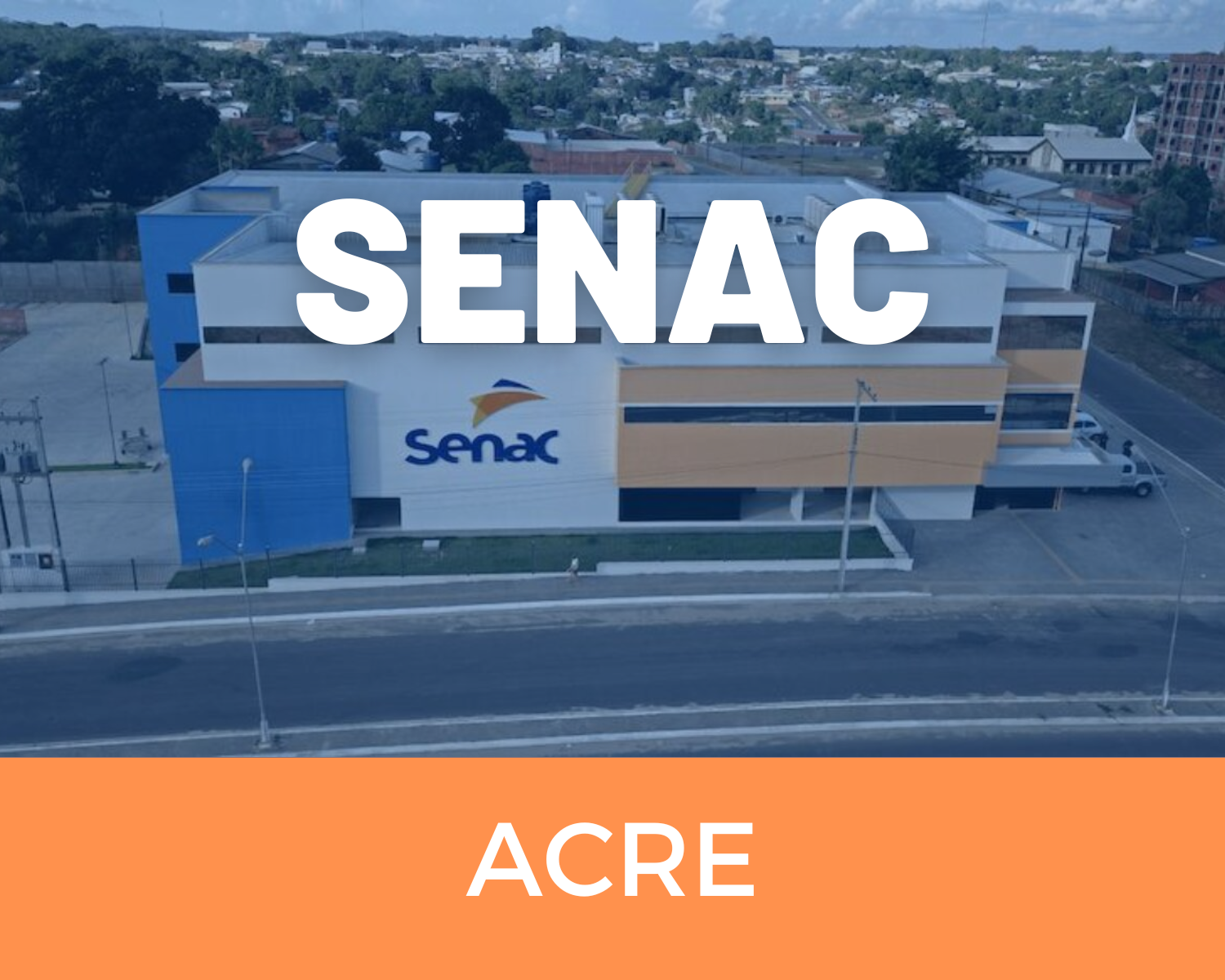 SENAC Acre 2024: Cursos Gratuitos, PSG, Cursos Técnicos